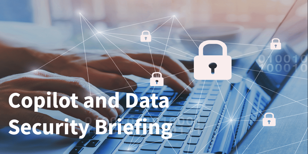 Webinar | 2-11 Copilot and Data Security